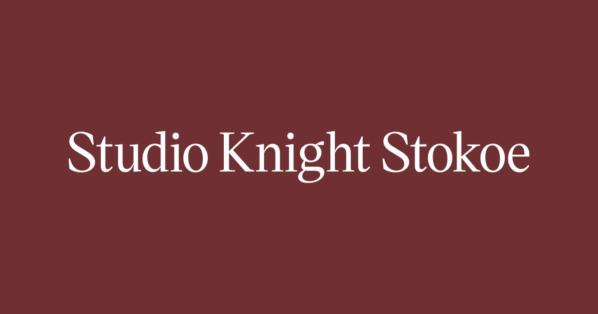 Studio Knight Stokoe — Projects